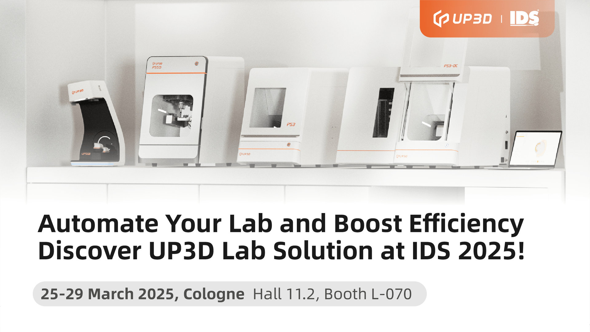Automate Your Dental Lab and Boost Efficiency | UP3D Lab Solution at IDS 2025